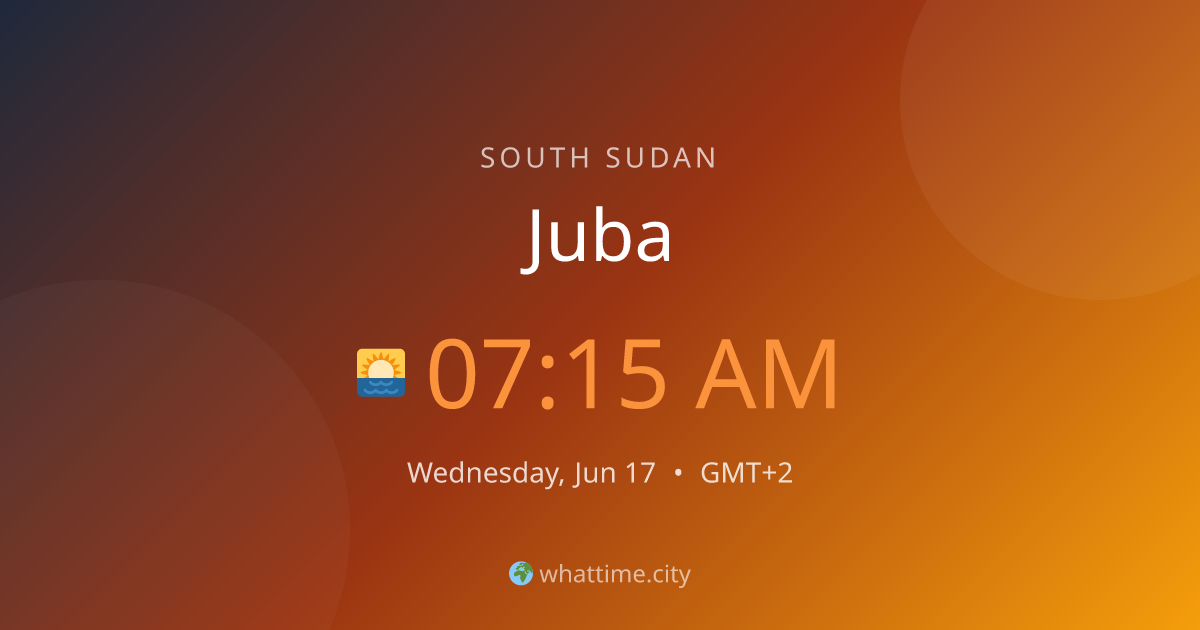 Current Time in Juba, South Sudan Now | whattime.city
